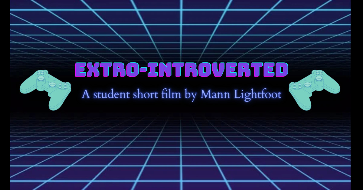 Extro-Introverted Student Film | Indiegogo