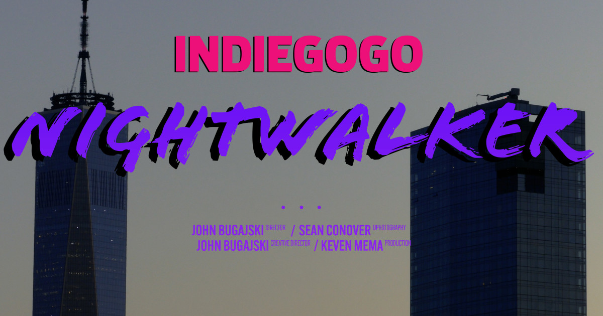 Nightwalker | Indiegogo