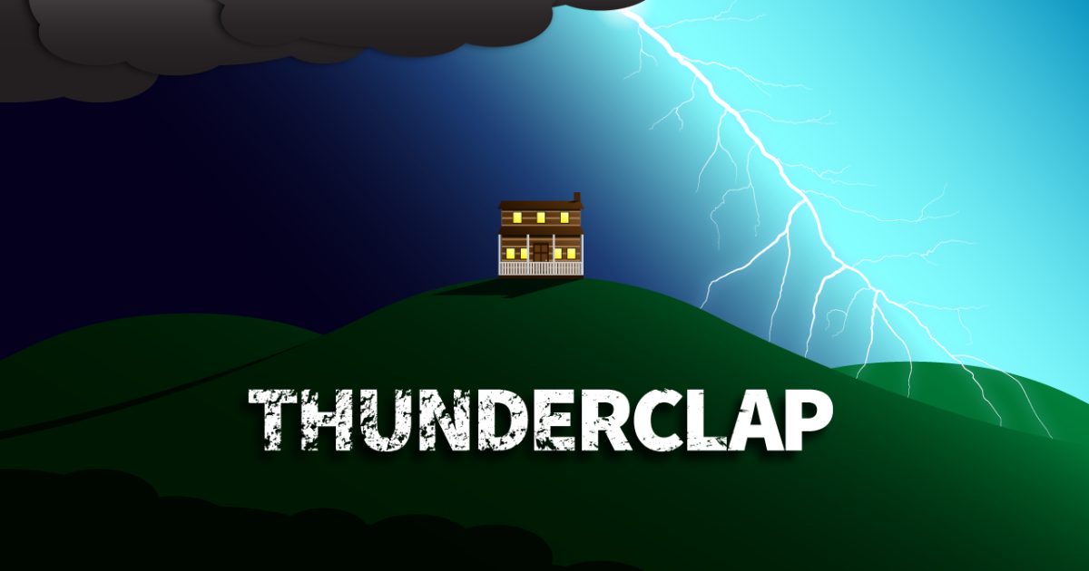 Thunderclap a Short Movie - Director's Cut | Indiegogo