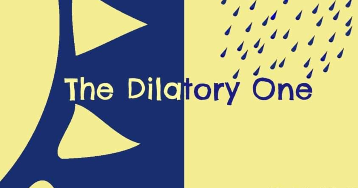 The Dilatory One | Indiegogo