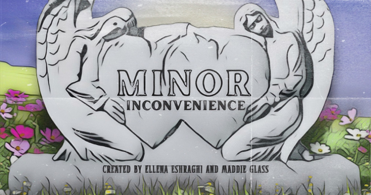 Minor Inconvenience | Indiegogo