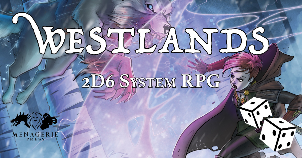 Westlands, a 2D6 System RPG Core Book - $1 | Indiegogo