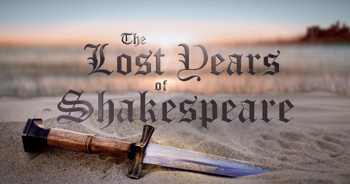 The Lost Years of Shakespeare | Indiegogo