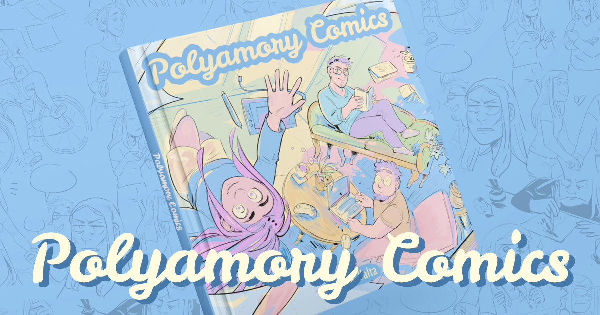 Polyamory Comics - Help Us Print in English! | Indiegogo