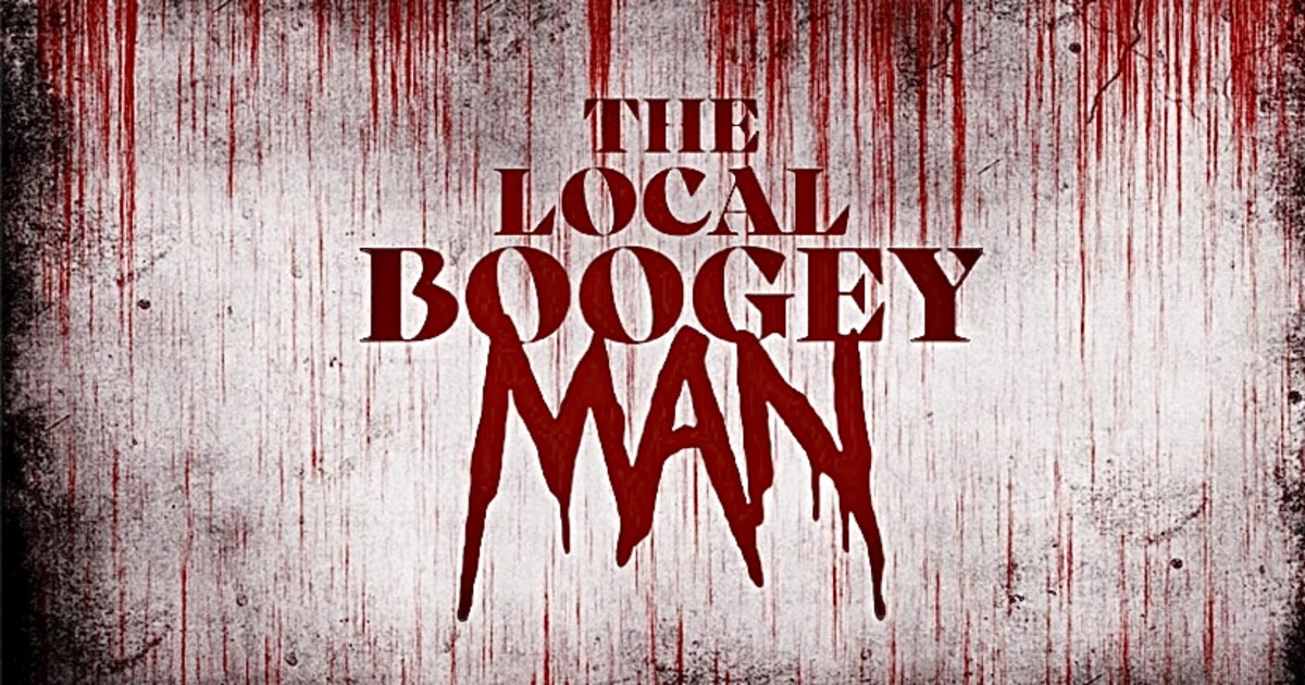 THE LOCAL BOOGEYMAN | Indiegogo