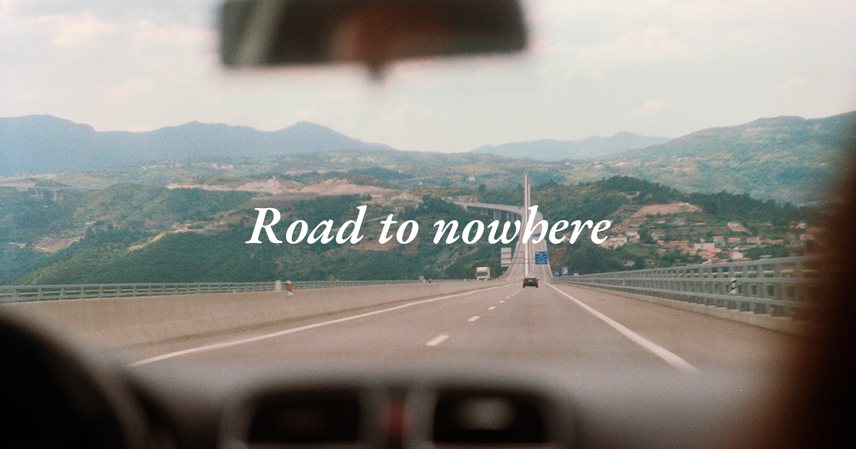 Road to Nowhere | Indiegogo