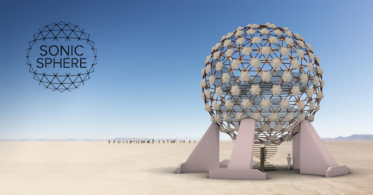 Sonic Sphere for Burning Man 2022 | Indiegogo