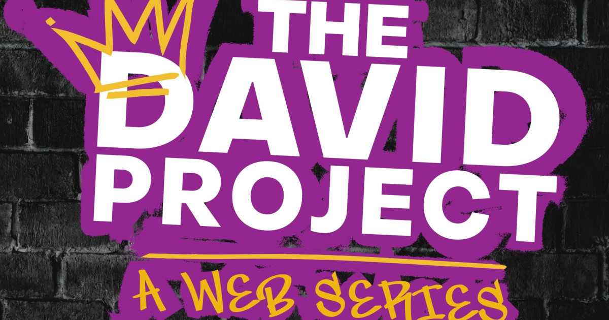The David Project, A Web Series | Indiegogo