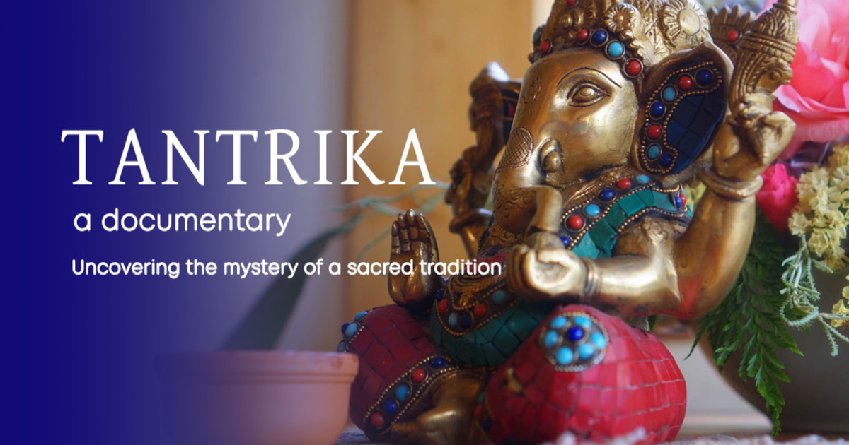 Tantrika - A Documentary | Indiegogo