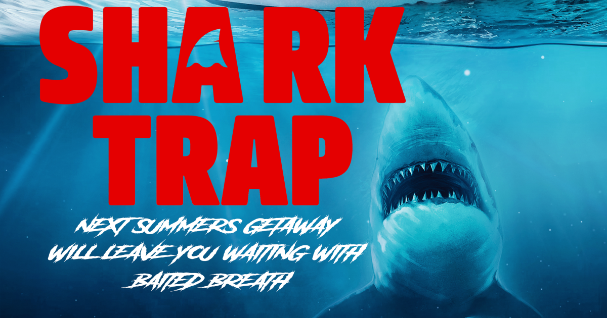 Shark Trap - A Shark Horror Film | Indiegogo