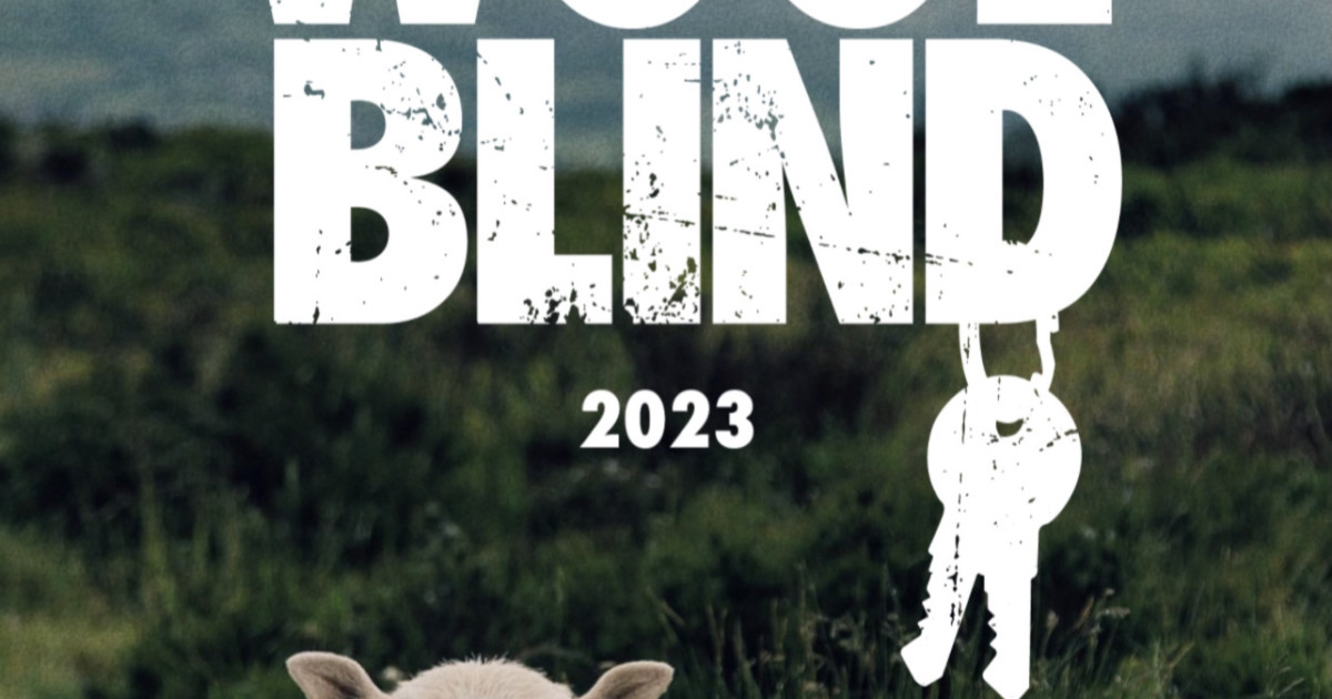 WOOL BLIND, A Film by Nick Coleman. | Indiegogo
