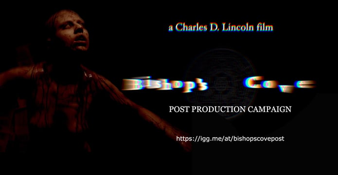 Bishop s Cove Post Production Indiegogo Bishop s Cove Post Production Indiegogo