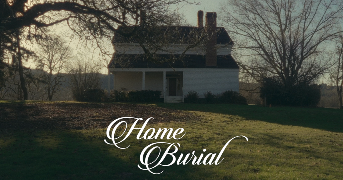 Home Burial Short Film | Indiegogo