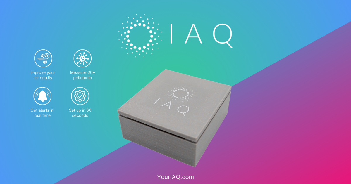 IAQ: The First Complete Home Air Quality Monitor | Indiegogo