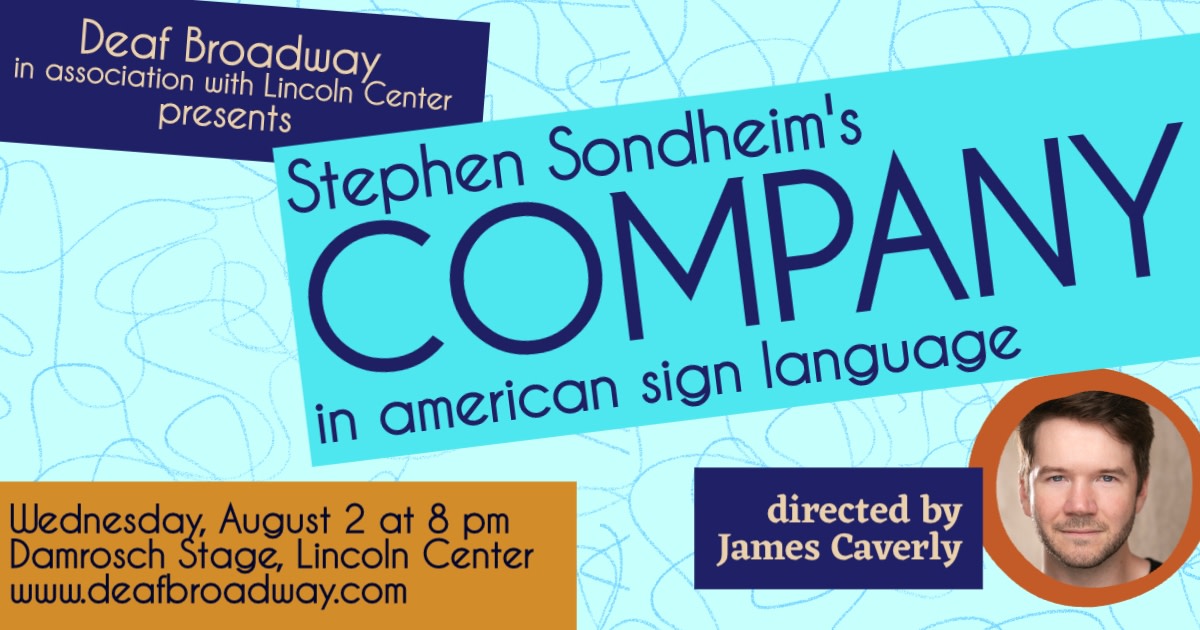 Deaf Broadway's COMPANY at Lincoln Center | Indiegogo