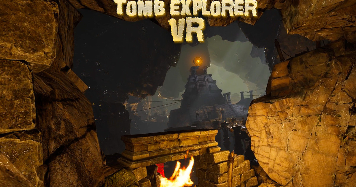 Tomb Explorer VR | Indiegogo