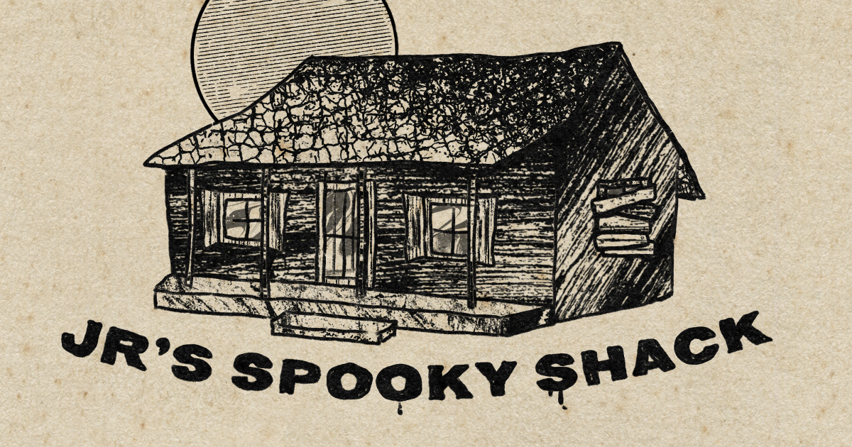 JR's Spooky Shack | Indiegogo