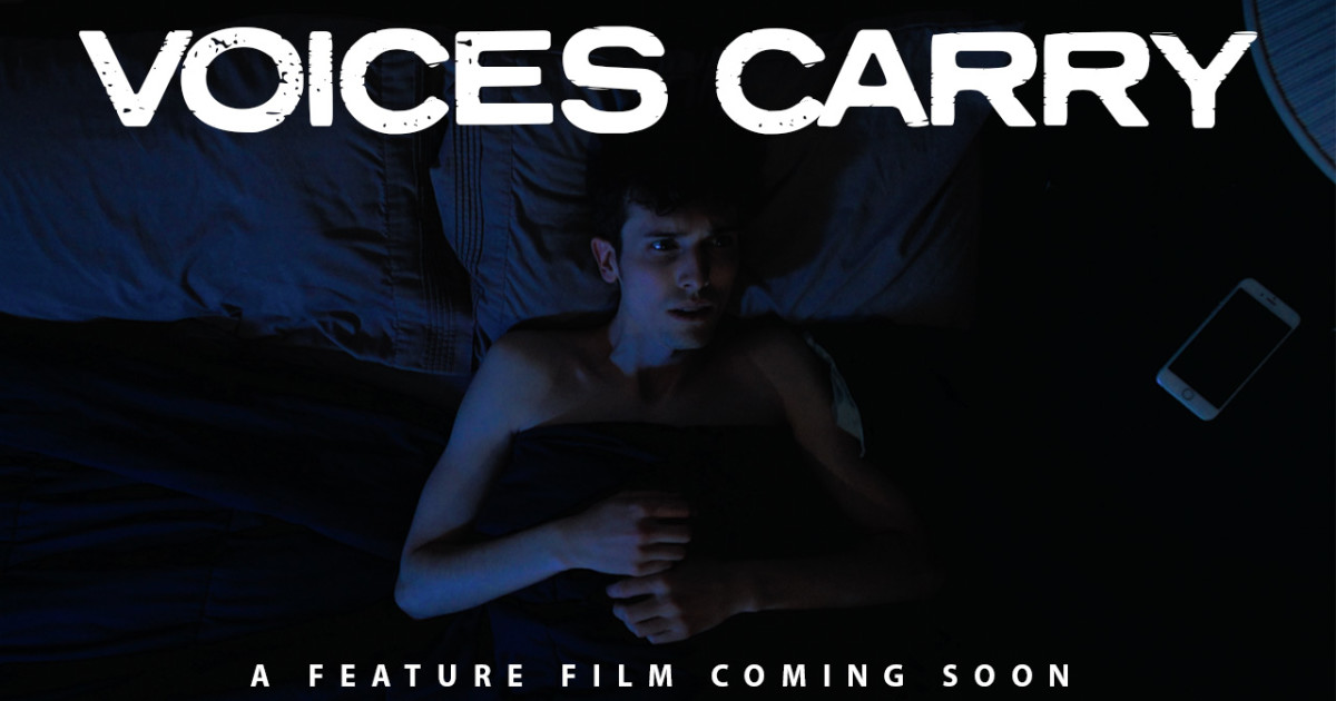 VOICES CARRY - A Horror Feature In Post Production | Indiegogo