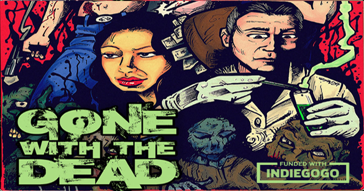 Gone with the Dead - Horror Film Finishing Funds | Indiegogo
