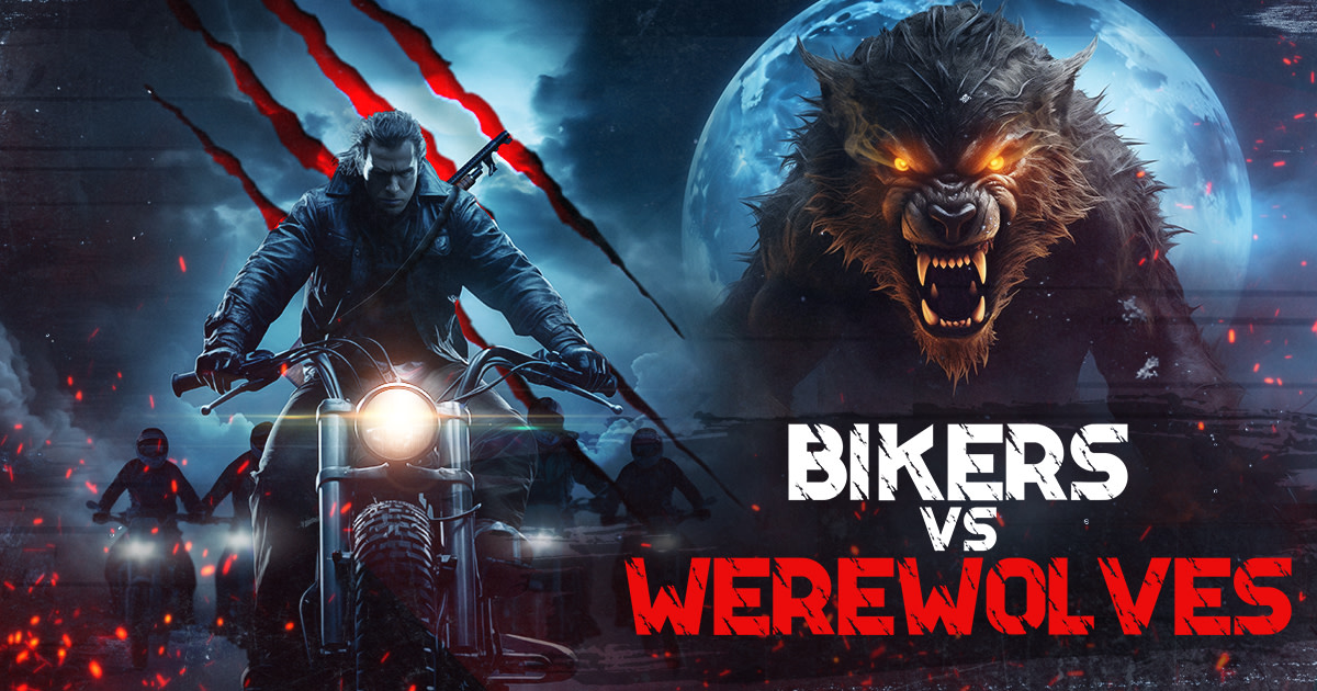 Bikers vs Werewolves - Horror Feature Film | Indiegogo
