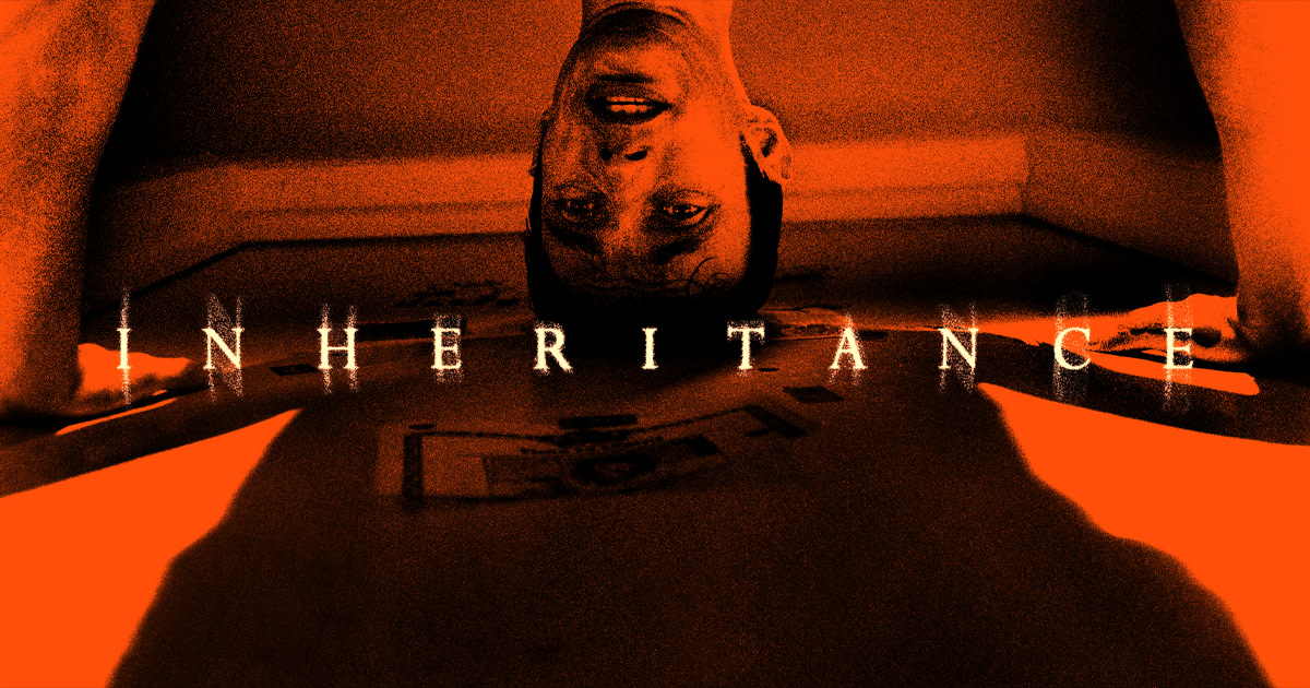 INHERITANCE: a new horror film | Indiegogo