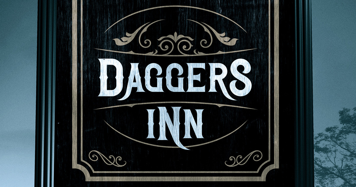 DAGGERS INN - production funds | Indiegogo