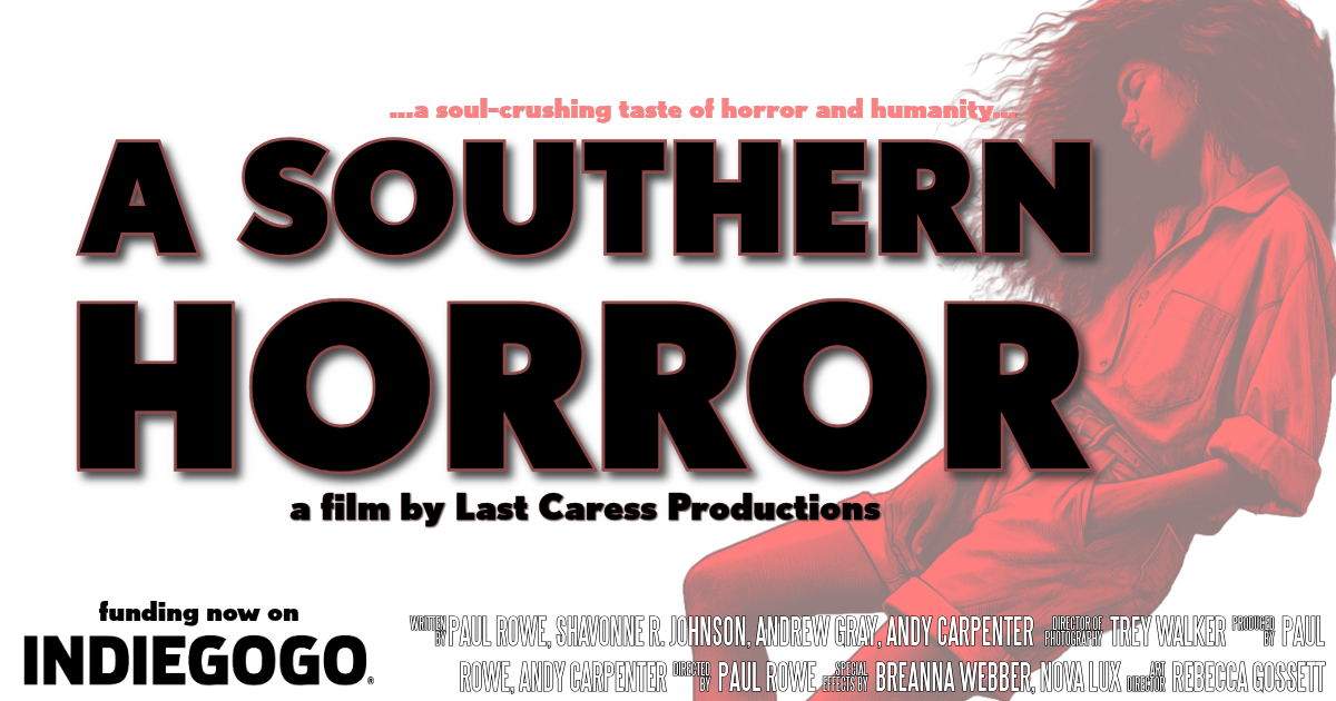 a Southern Horror | Indiegogo