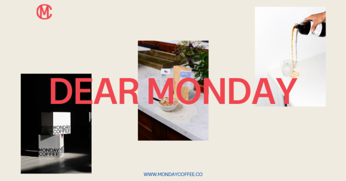 Opening Dear Monday! | Indiegogo