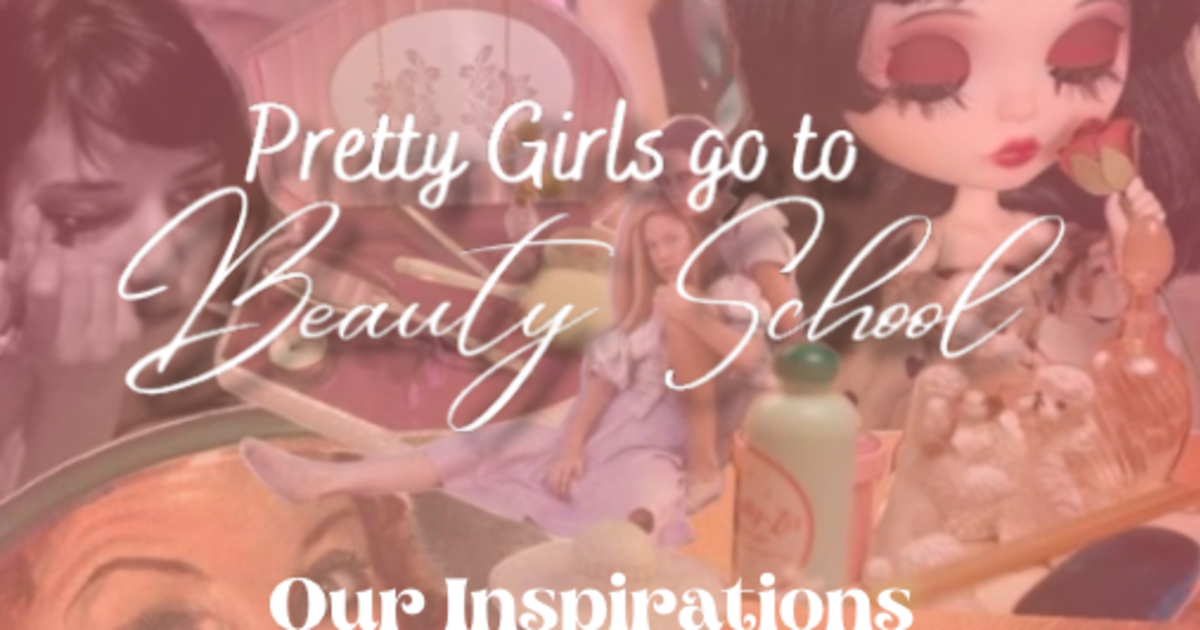 PRETTY GIRLS GO TO BEAUTY SCHOOL | Indiegogo
