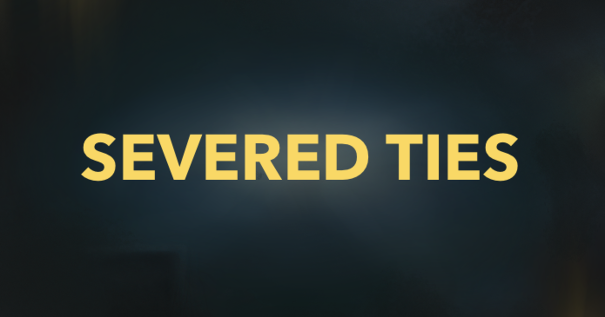 Severed Ties by Jash Shah | Indiegogo