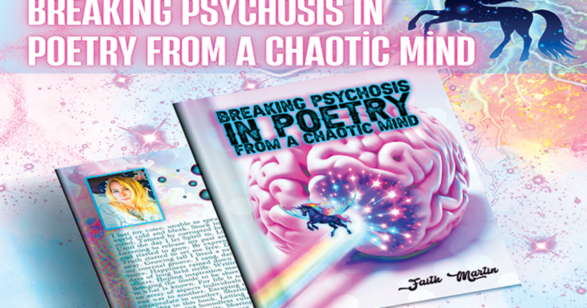 Breaking Psychosis In Poetry From A Chaotic Mind | Indiegogo
