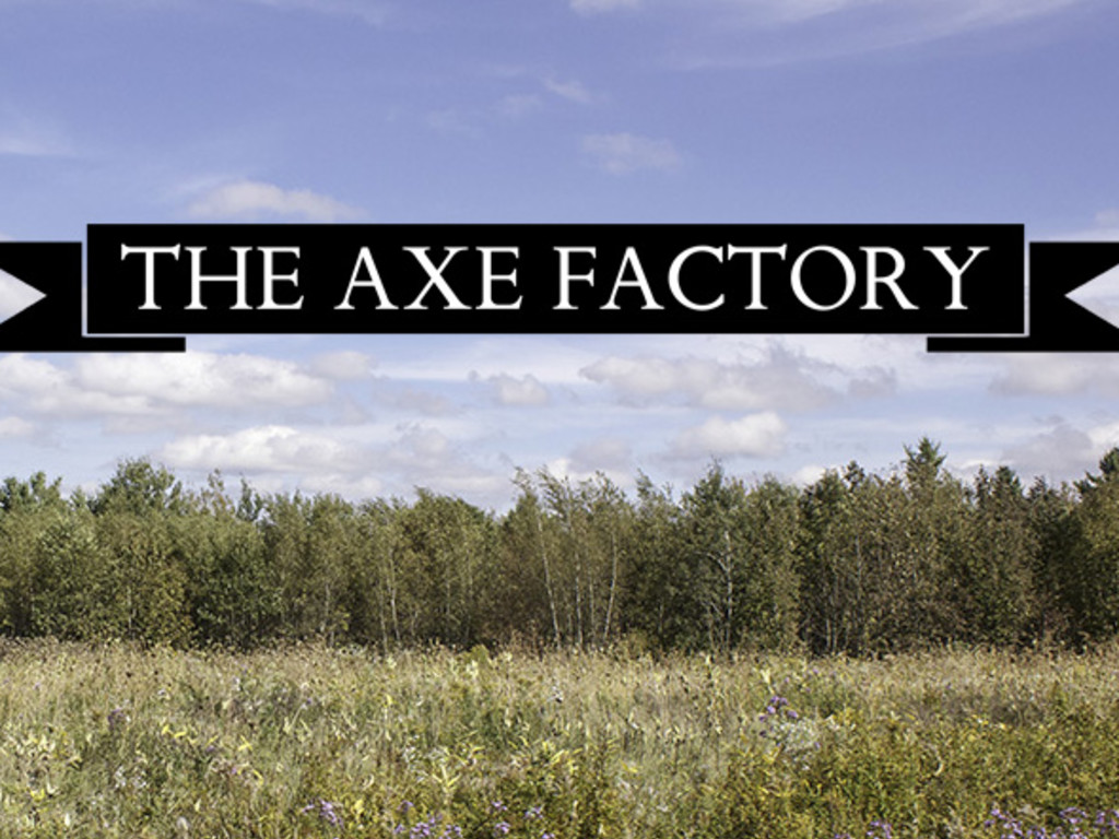 The Axe Factory | Indiegogo