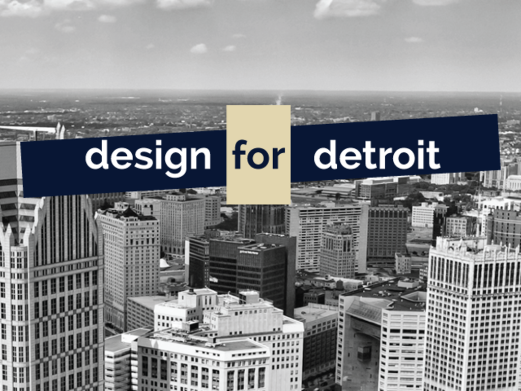 Design for Detroit | Indiegogo