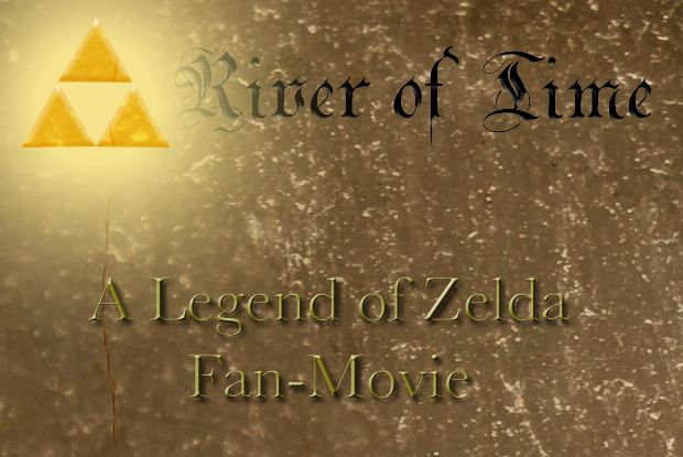 River of Time: A Legend of Zelda Fan-Movie | Indiegogo