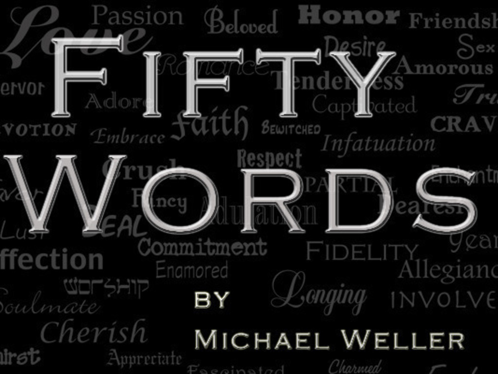 'Fifty Words' by Michael Weller | Indiegogo