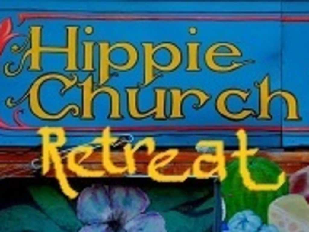 Hippie Church Retreat | Indiegogo