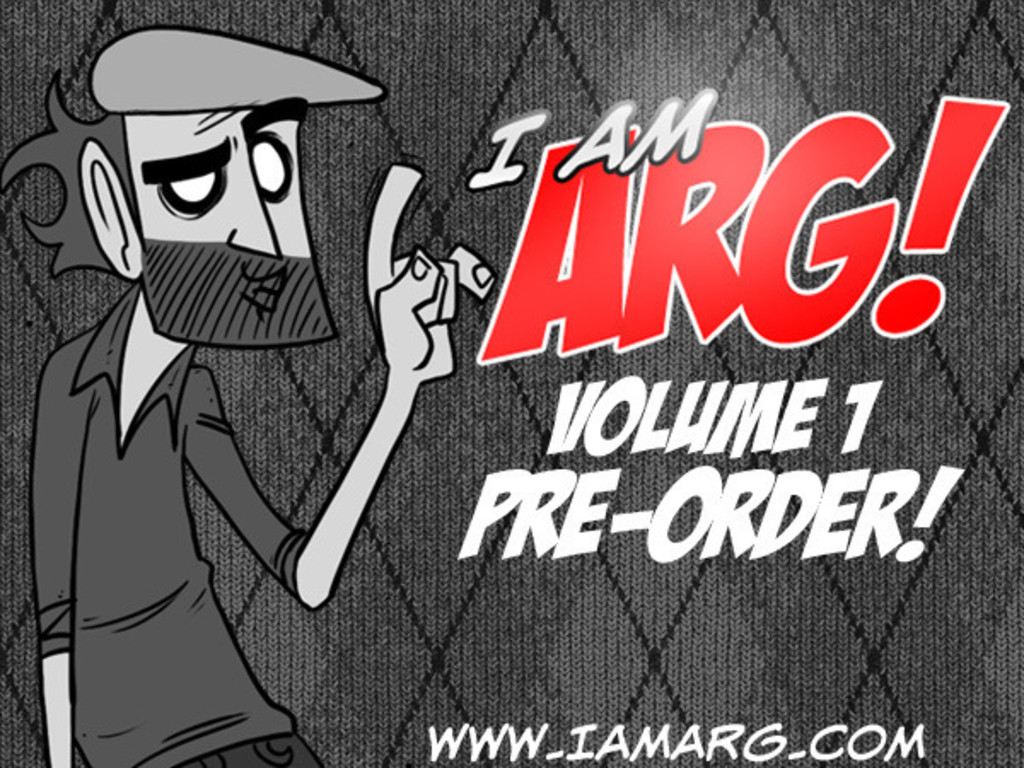 I Am Arg Volume 1 Indiegogo