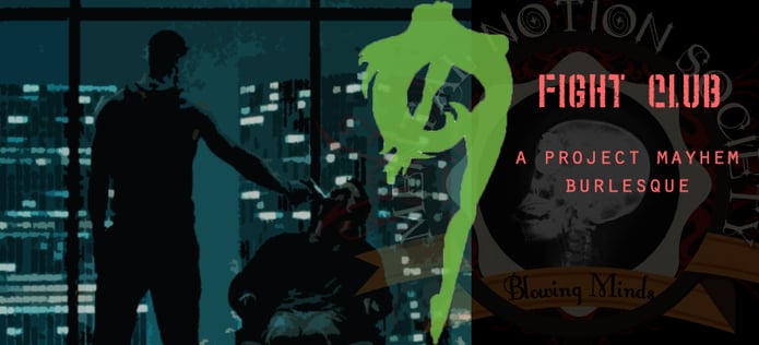 Fight Club: A Project Mayhem Burlesque | Indiegogo