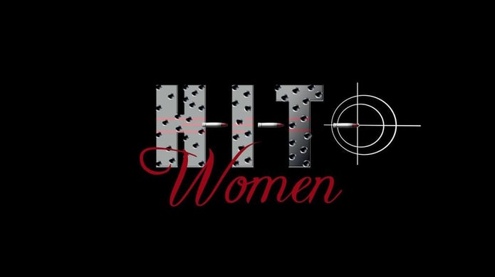 HIT WOMEN - Revenge for Hire - Television Series Production | Indiegogo