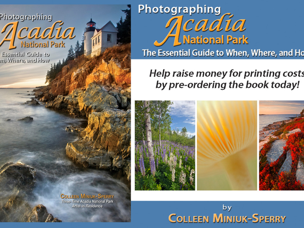 Photographing Acadia National Park Book | Indiegogo