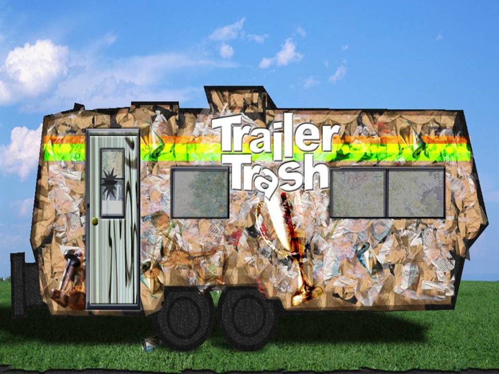 Trailer Trash | Indiegogo
