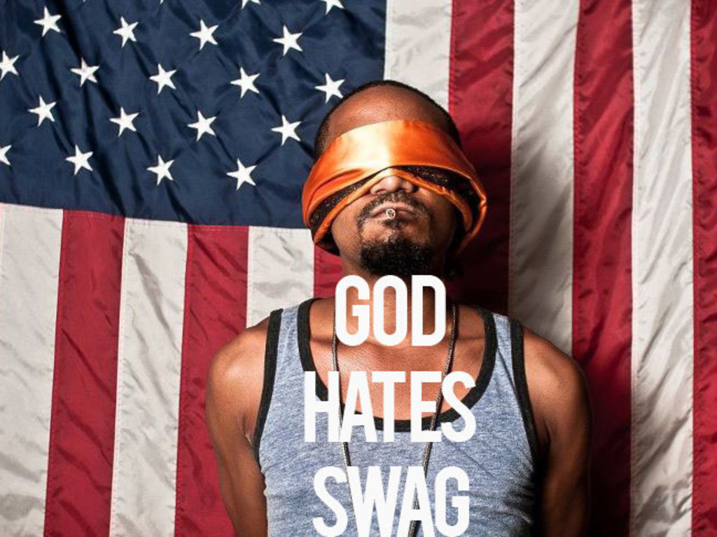 God Hates Swag: Help Fund the Mixtape and Tour | Indiegogo