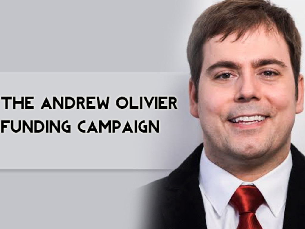 The Andrew Olivier Campaign | Indiegogo