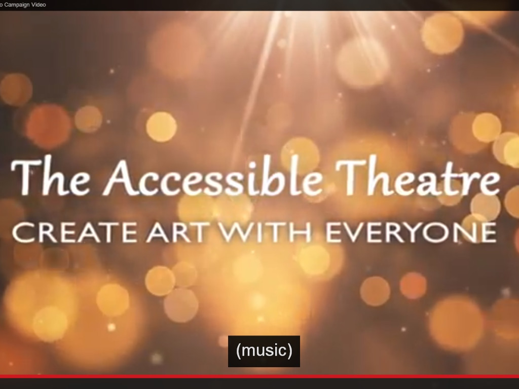 The Accessible Theatre! | Indiegogo