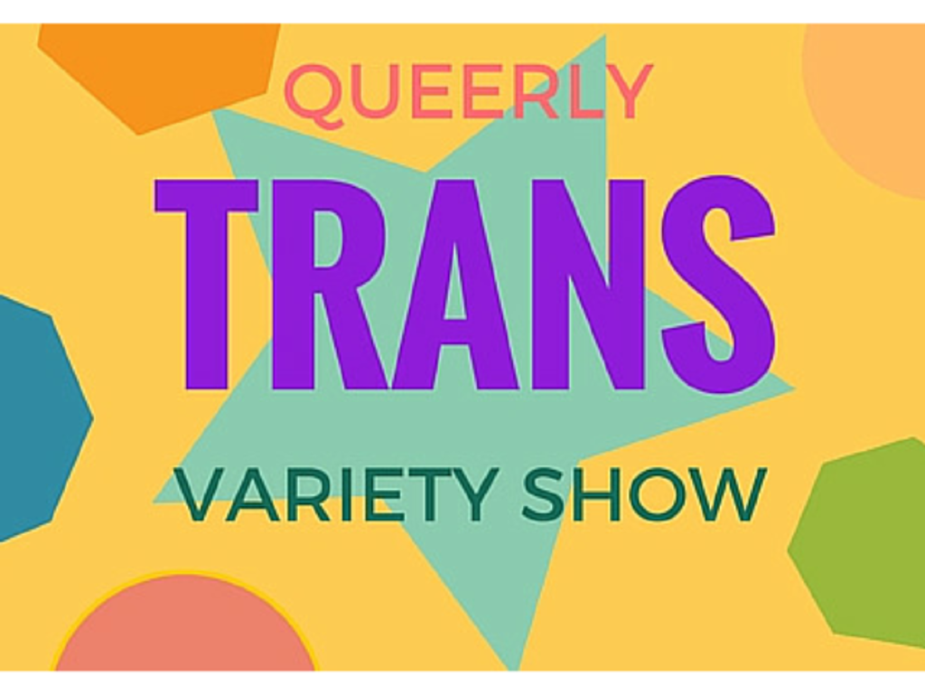 All-Trans Variety Show | Indiegogo
