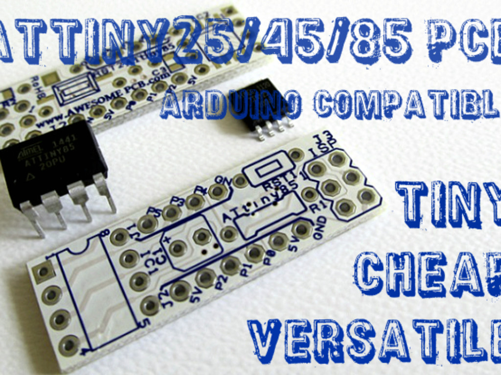 ATtiny85 - TINY CHEAP VERSATILE ARDUINO COMPATIBLE | Indiegogo