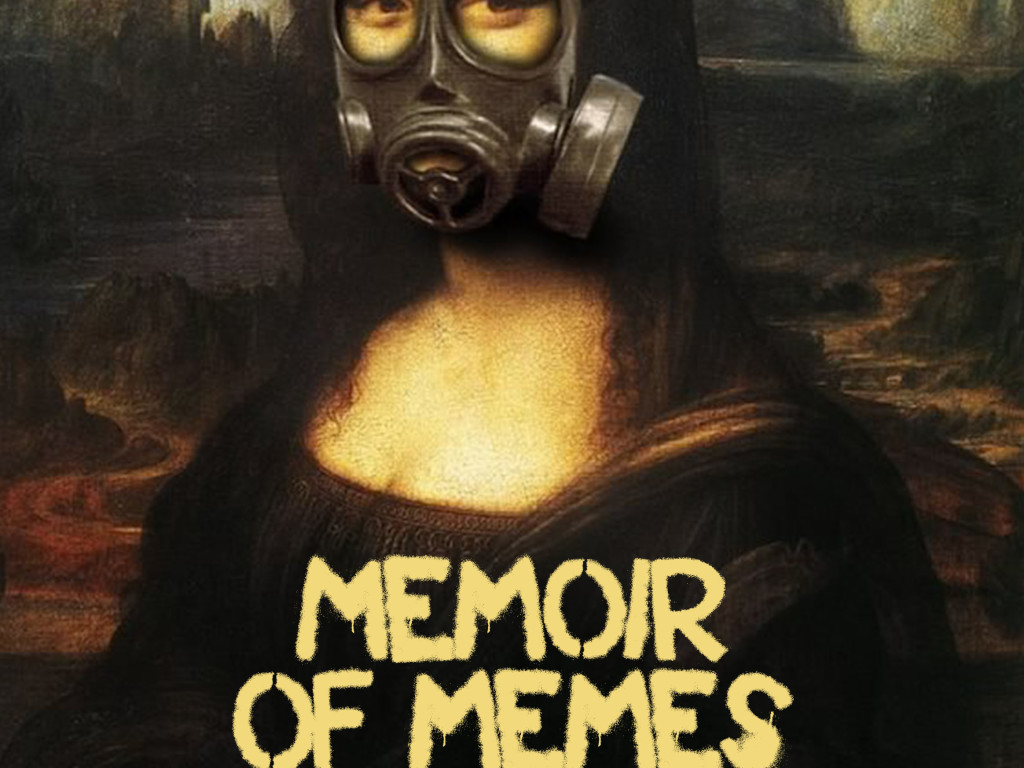 Memoir of Memes | Indiegogo