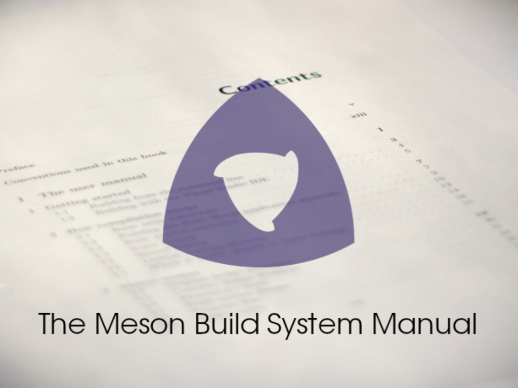 Meson Build System Manual | Indiegogo Meson Build System Manual | Indiegogo