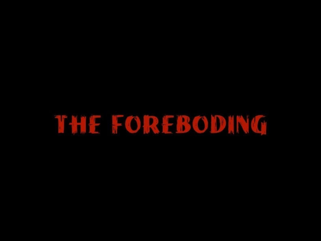 The Foreboding - Short Horror Film | Indiegogo