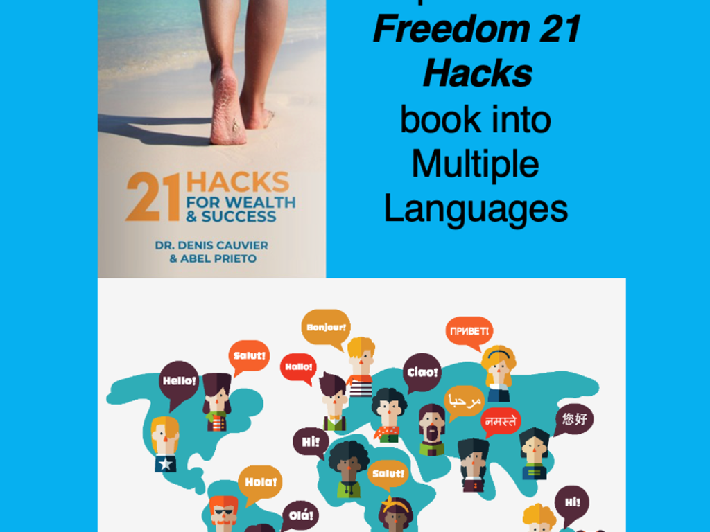 Translate Freedom 21 Hacks into Multiple Languages | Indiegogo